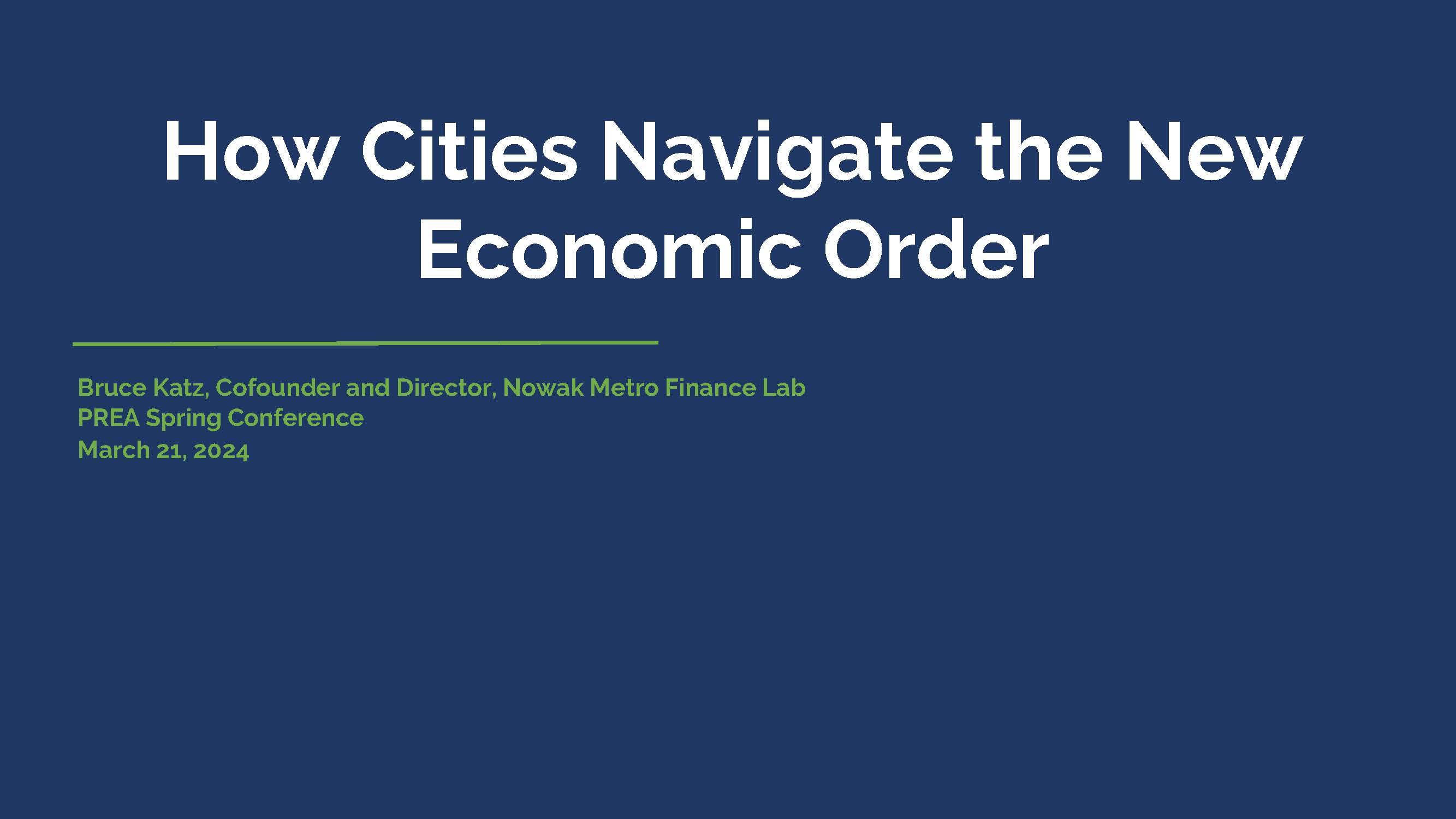How Cities Navigate the New Economic Order | Nowak Metro Finance Lab ...