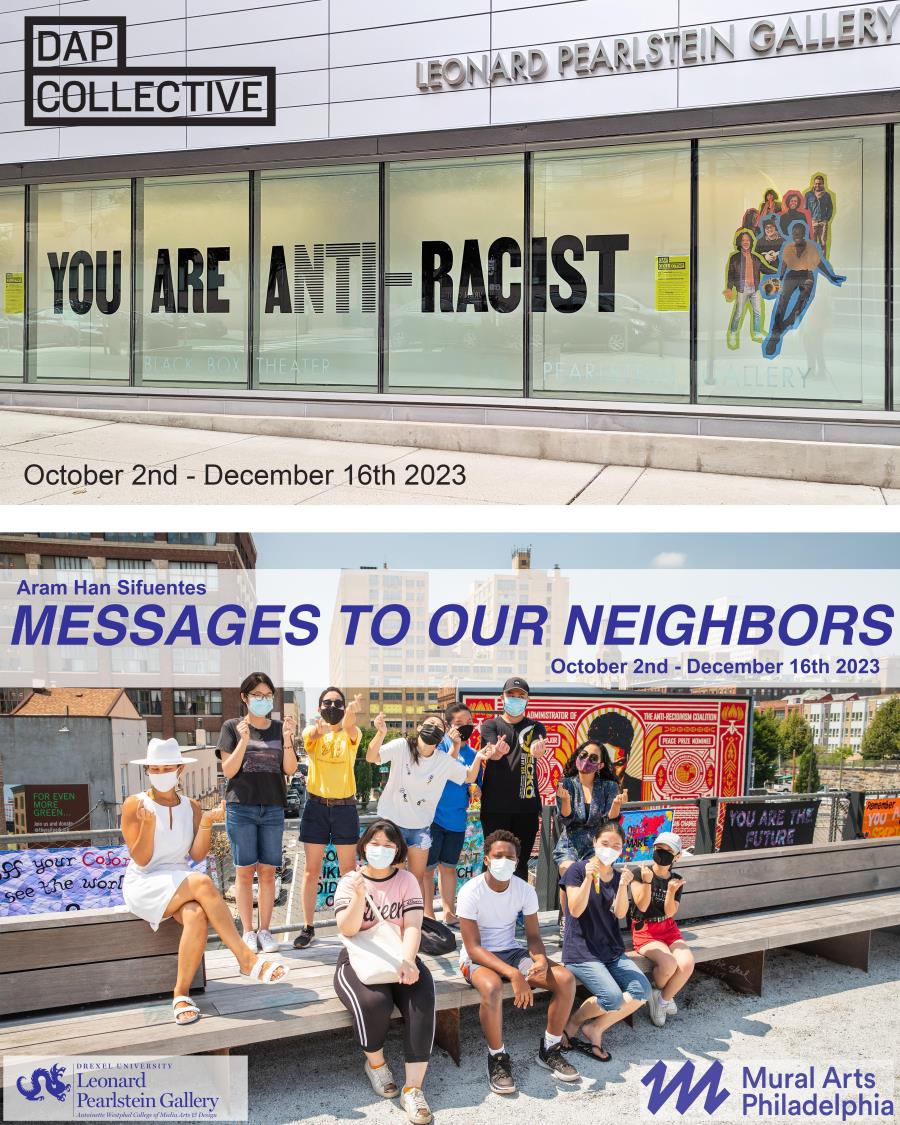 Exhibitions Fall 2023: DAP- You Are A(nti)-Racist & Aram Han Sifuentes ...